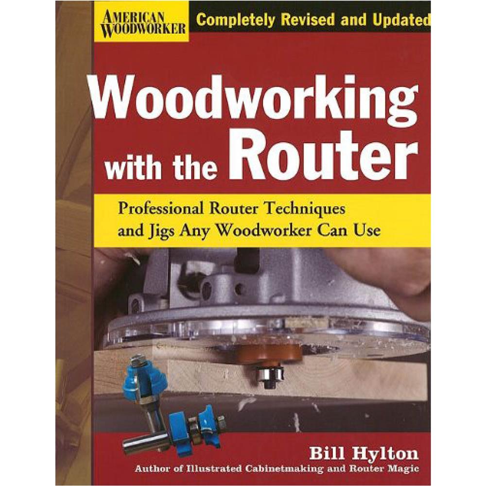 Woodworking with the Router - Book - Grizzly Industrial, Inc.